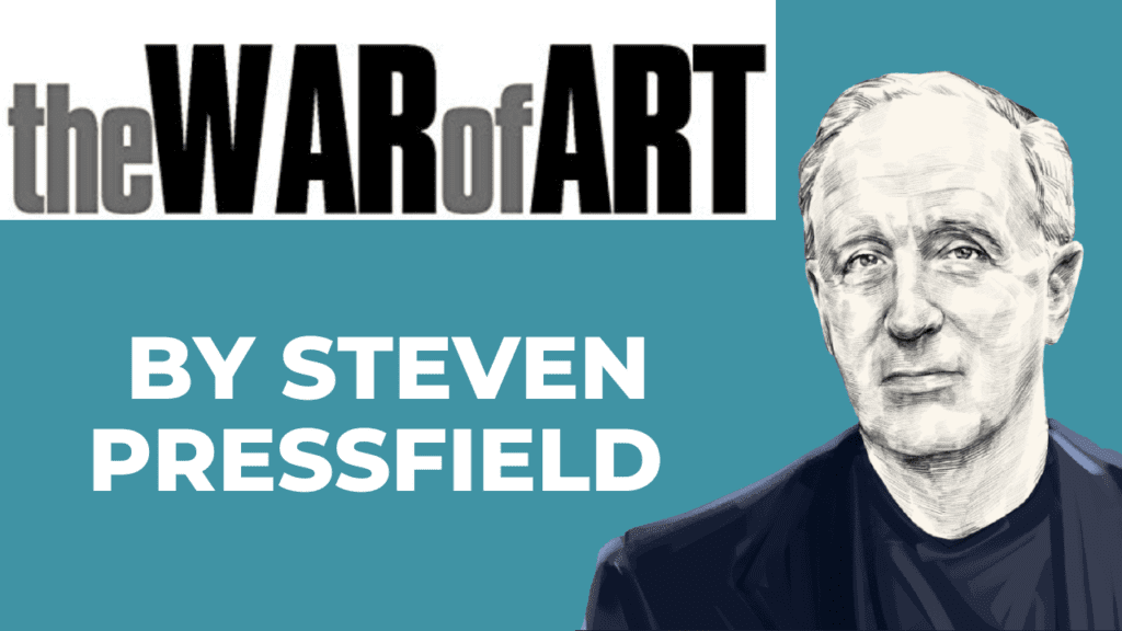 Overcoming Resistance: Valuable Lessons from "The War of Art" by Steven ...